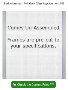 How to Replace Window Glass in Aluminum Frame: Step-by-Step Guide